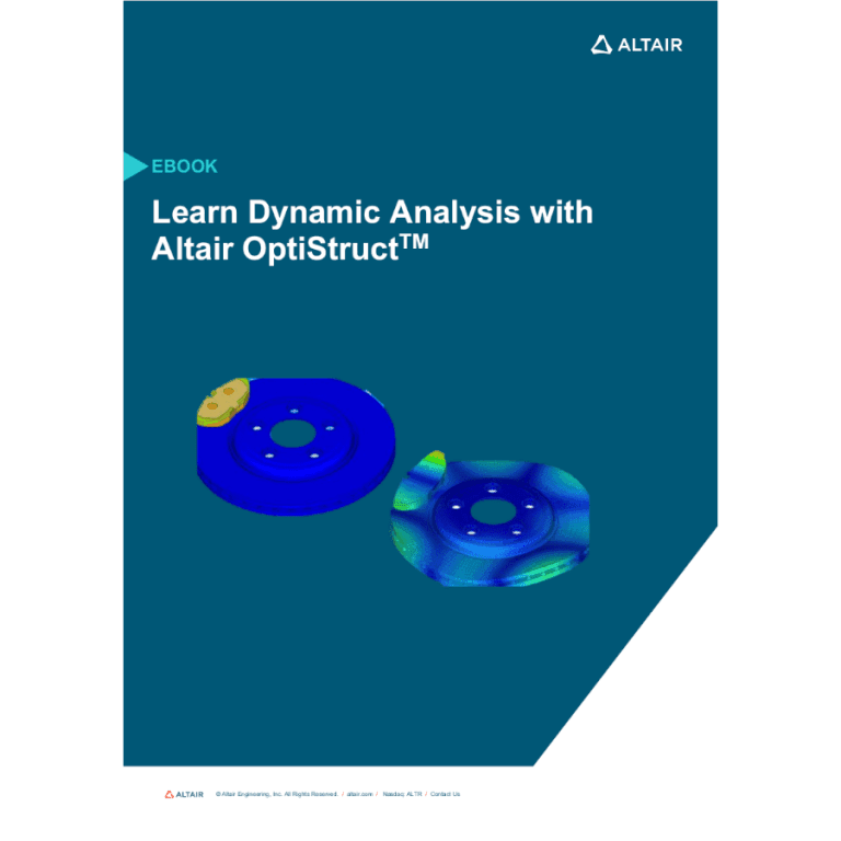 eBook: Learn Dynamic Analysis with Altair OptiStruct | Advanced Engineering